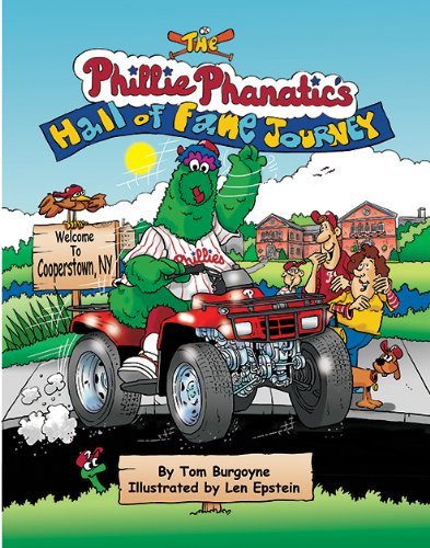 The Phillie Phanatic S Hall Of Fame Journey Children S Book By Tom