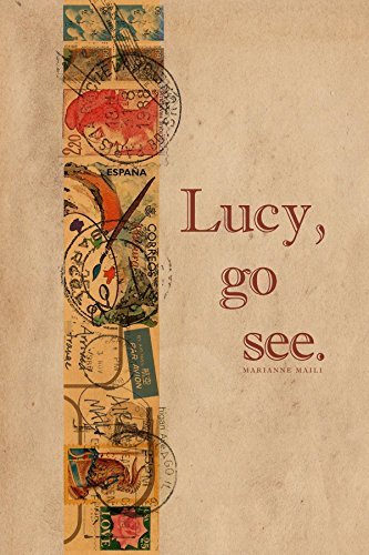 Lucy, go see. by Marianne Maili | Goodreads