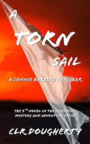 A Torn Sail (Connie Barrera #9) by C.L.R. Dougherty | Goodreads