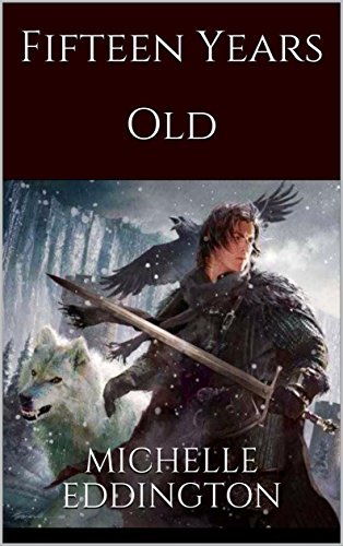 Fifteen Years Old by Michelle Eddington | Goodreads