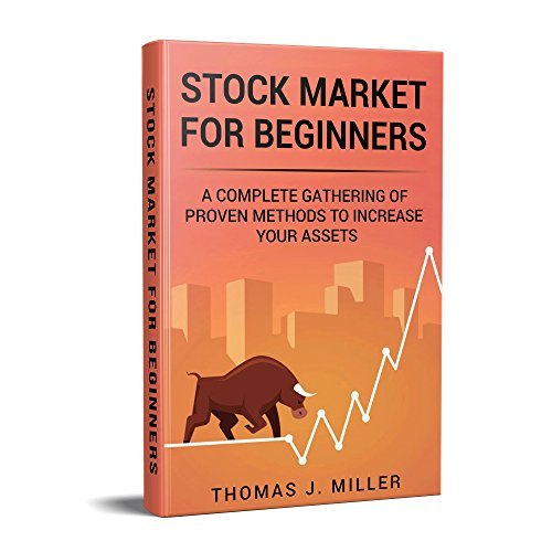 Stock Market For Beginners: A complete collection of proven methods to ...