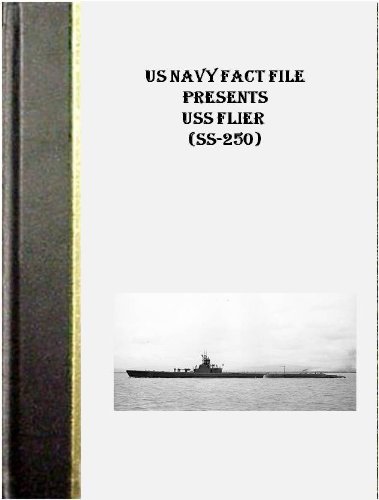 US NAVY FACT FILE USS Flier (SS-250) by U.S. Department of the Navy ...