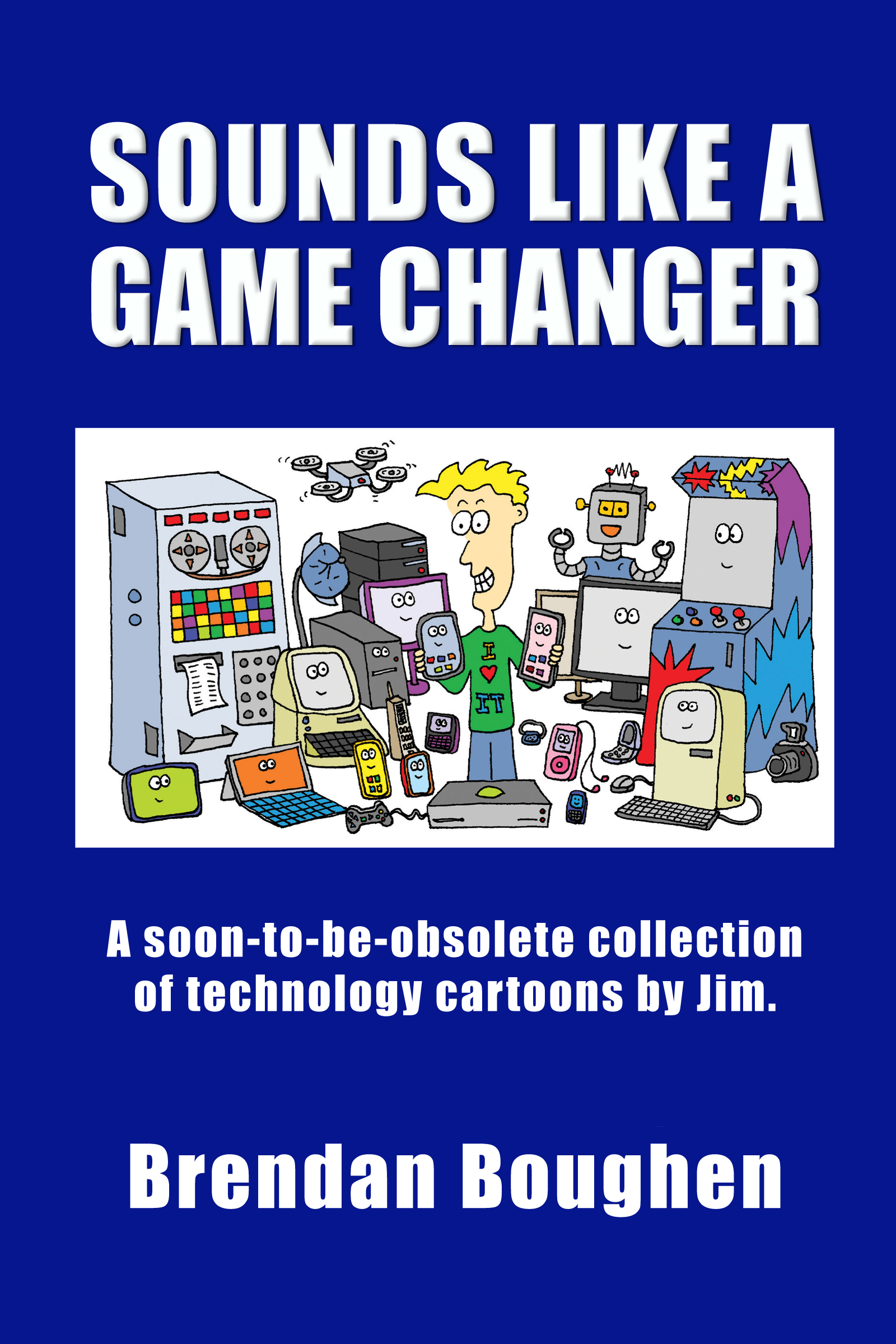 Sounds Like A Game Changer: A Soon-To-Be-Obsolete Collection Of ...