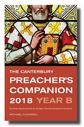 The Canterbury Preacher's Companion 2019: 150 complete sermons for ...