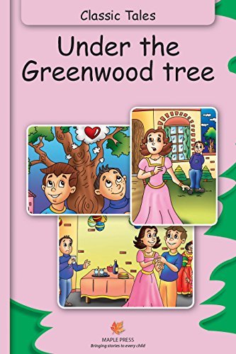 Under The Greenwood Tree: Illustrated Classic Tales by Maple Press ...