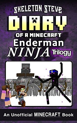 Diary of an Enderman Ninja Trilogy by Skeleton Steve | Goodreads