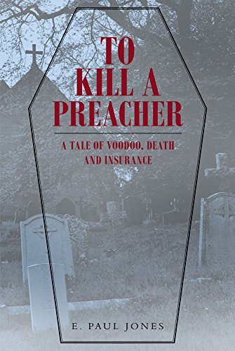To Kill a Preacher by E. Paul Jones | Goodreads