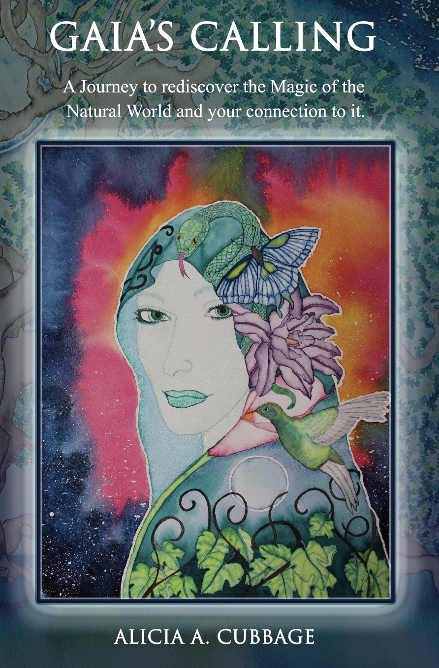 Gaia's Calling: A Journey to rediscover the Magic of the Natural World ...