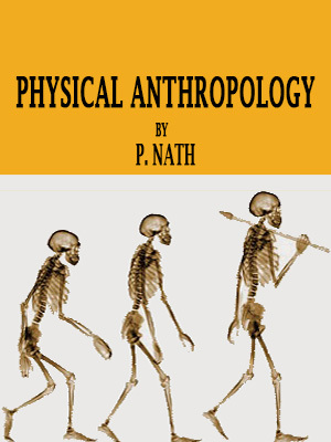 Physical Anthropology by P Nath | Goodreads