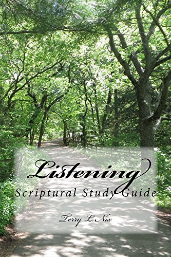 Listening: Scriptural Study Guide by Terry L. Nix | Goodreads