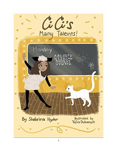Cici's Many Talents (Cici's Book Series 1) by Shabrina Hyder | Goodreads