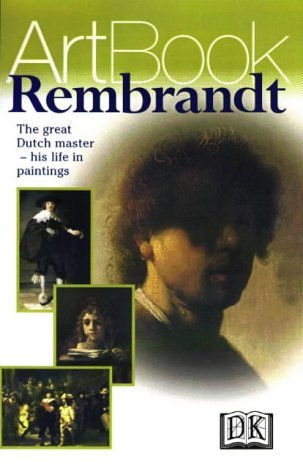 Art Book: Rembrandt by D.K. Publishing | Goodreads