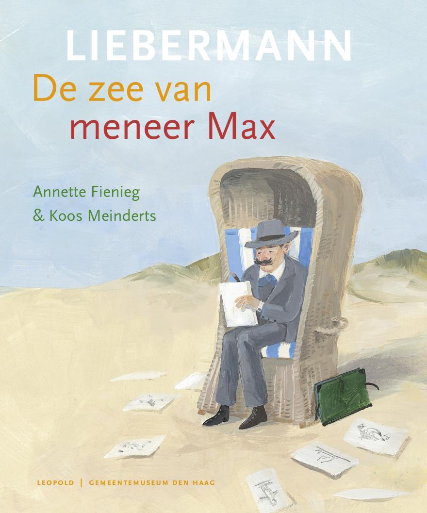 Liebermann; de zee van meneer Max by Koos Meinderts | Goodreads