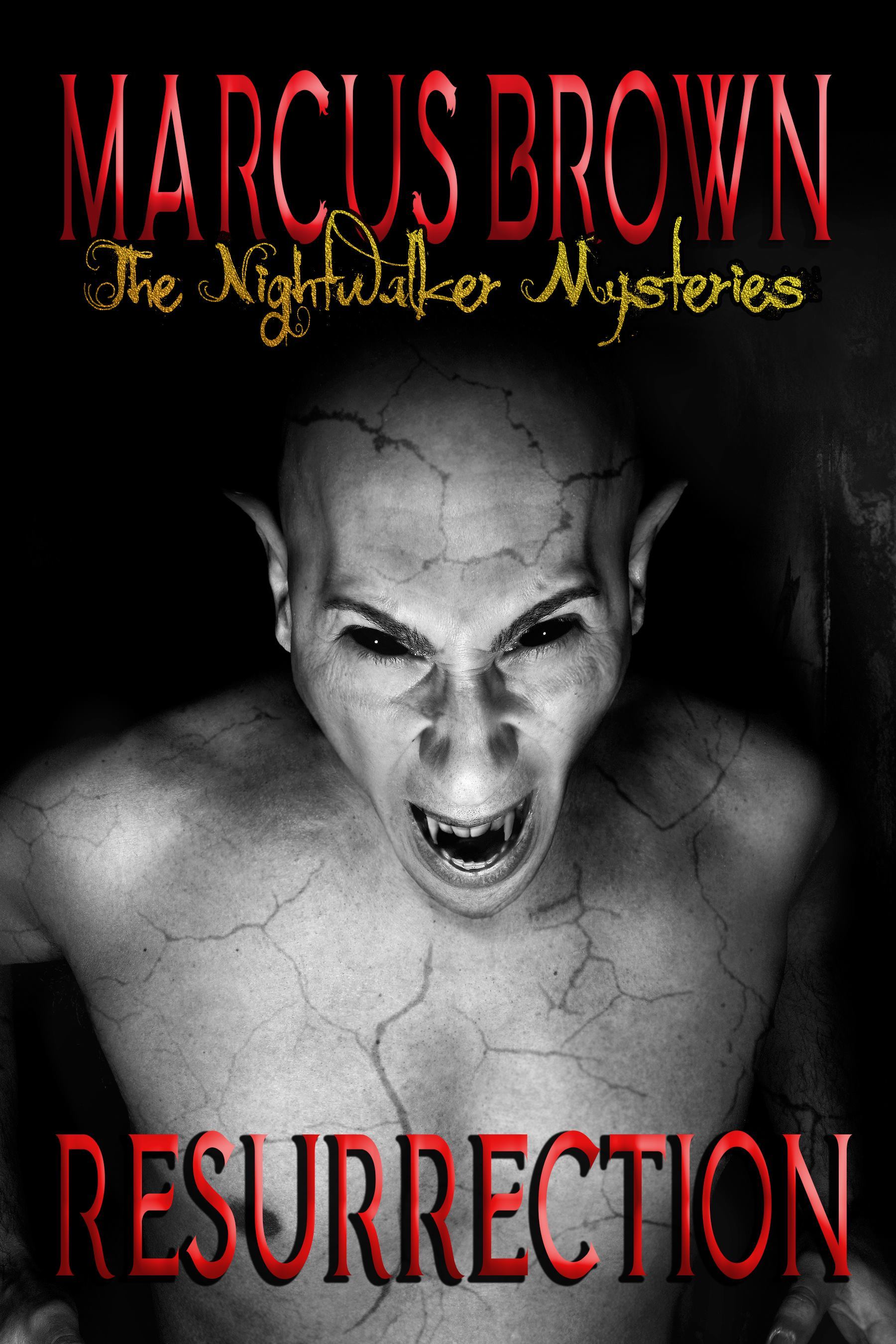 Resurrection (The Nightwalker Mysteries, #3) by Marcus Brown | Goodreads