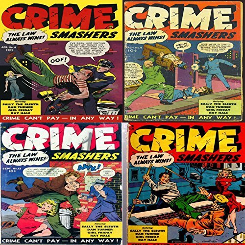 Crime Smashers. Issues 4, 9, 12 and 15. The Law always wins. Sally the ...