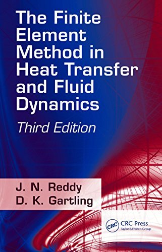 The Finite Element Method in Heat Transfer and Fluid Dynamics by J.N ...