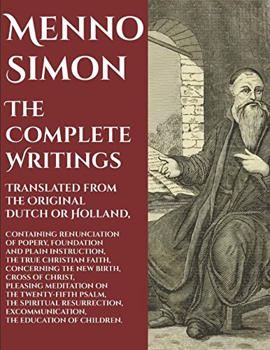 Menno Simon: The Complete Writings by Menno Simon | Goodreads