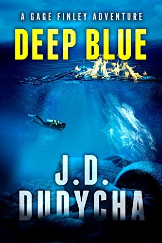 Deep Blue (Gage Finley #4) by J.D. Dudycha | Goodreads