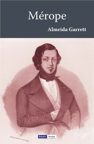 Mérope (Portuguese Edition) by Almeida Garrett | Goodreads