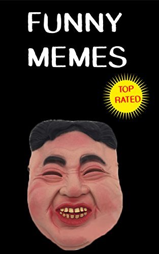Memes: Funny Memes (Top Rated) - by Memes | Goodreads