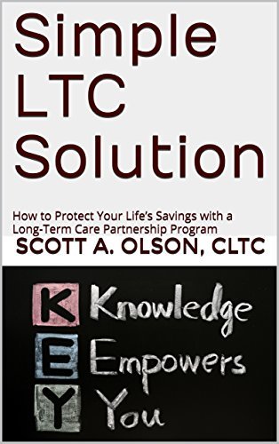Simple LTC Solution: How to Protect Your Life’s Savings with a Long ...