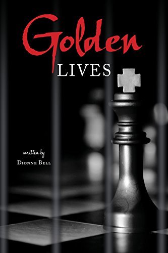 Golden Lives by Dionne Bell | Goodreads