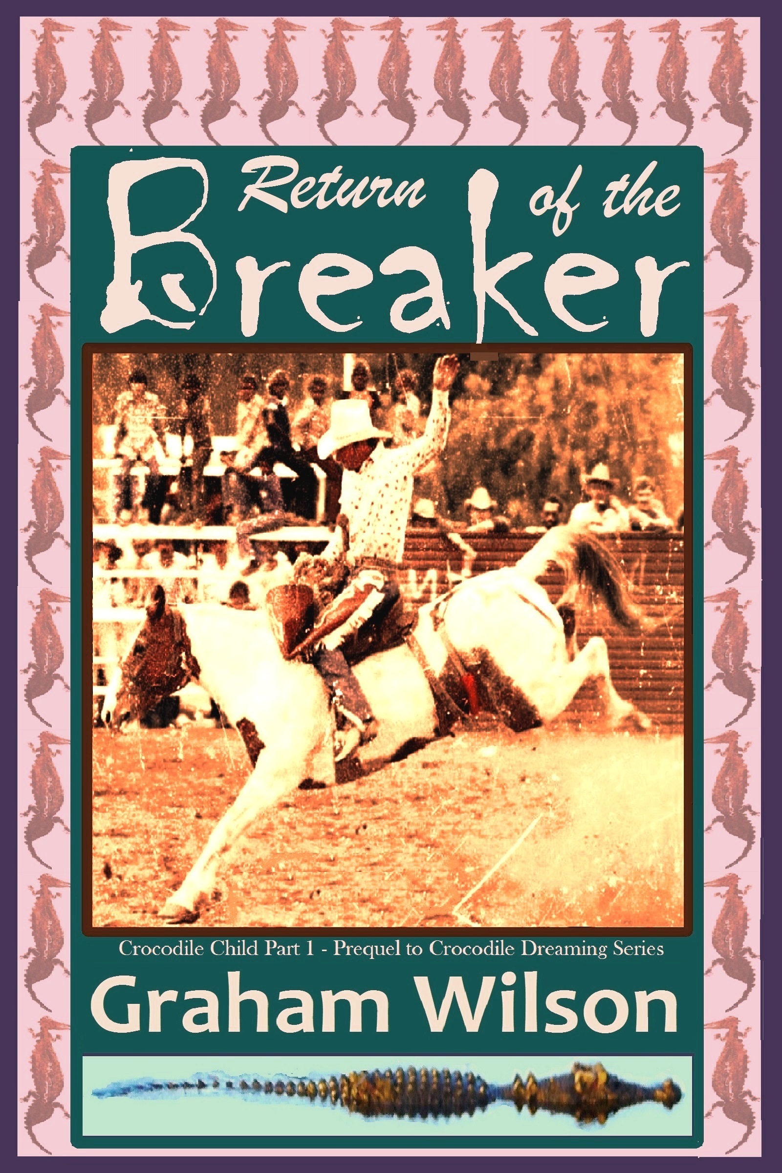 Return of the Breaker by Graham Wilson | Goodreads