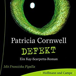 Defekt (Kay Scarpetta, #14) by Patricia Cornwell | Goodreads