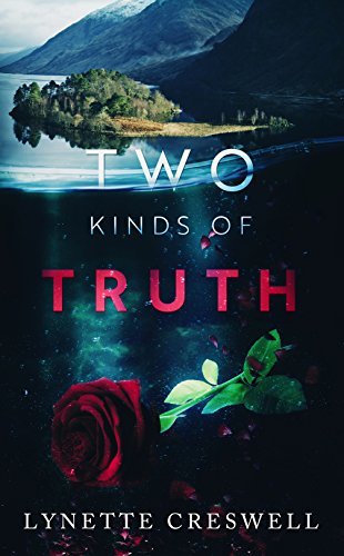 Two Kinds Of Truth by Lynette Creswell | Goodreads