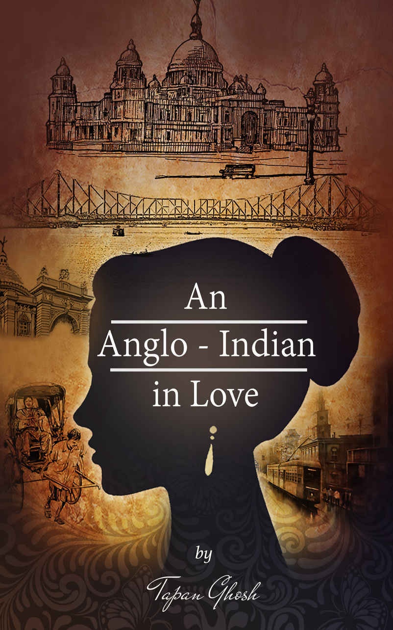 An Anglo-Indian In Love by Tapan Ghosh | Goodreads