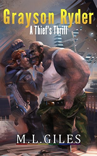 A Thief's Thrill (Grayson Ryder #1) by M.L. Giles | Goodreads