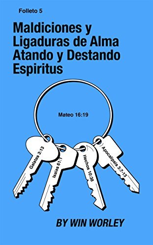Maldiciones y Ligaduras de Alma Atando y Destando Espiritus (Folleto nº ...