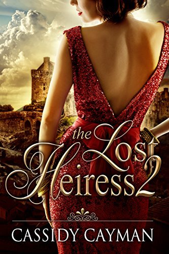 The Lost Heiress Book Two by Cassidy Cayman | Goodreads
