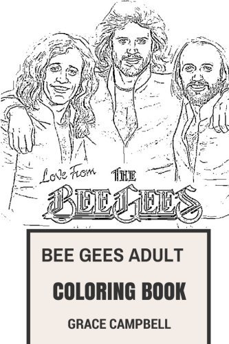 Bee Gees Adult Coloring Book: Brothers Gibb and Soft Rock, Classical ...