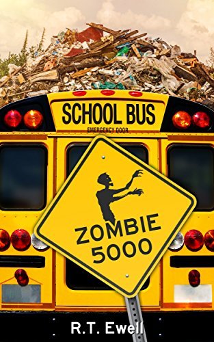 Zombie 5,000 by R.T. Ewell | Goodreads