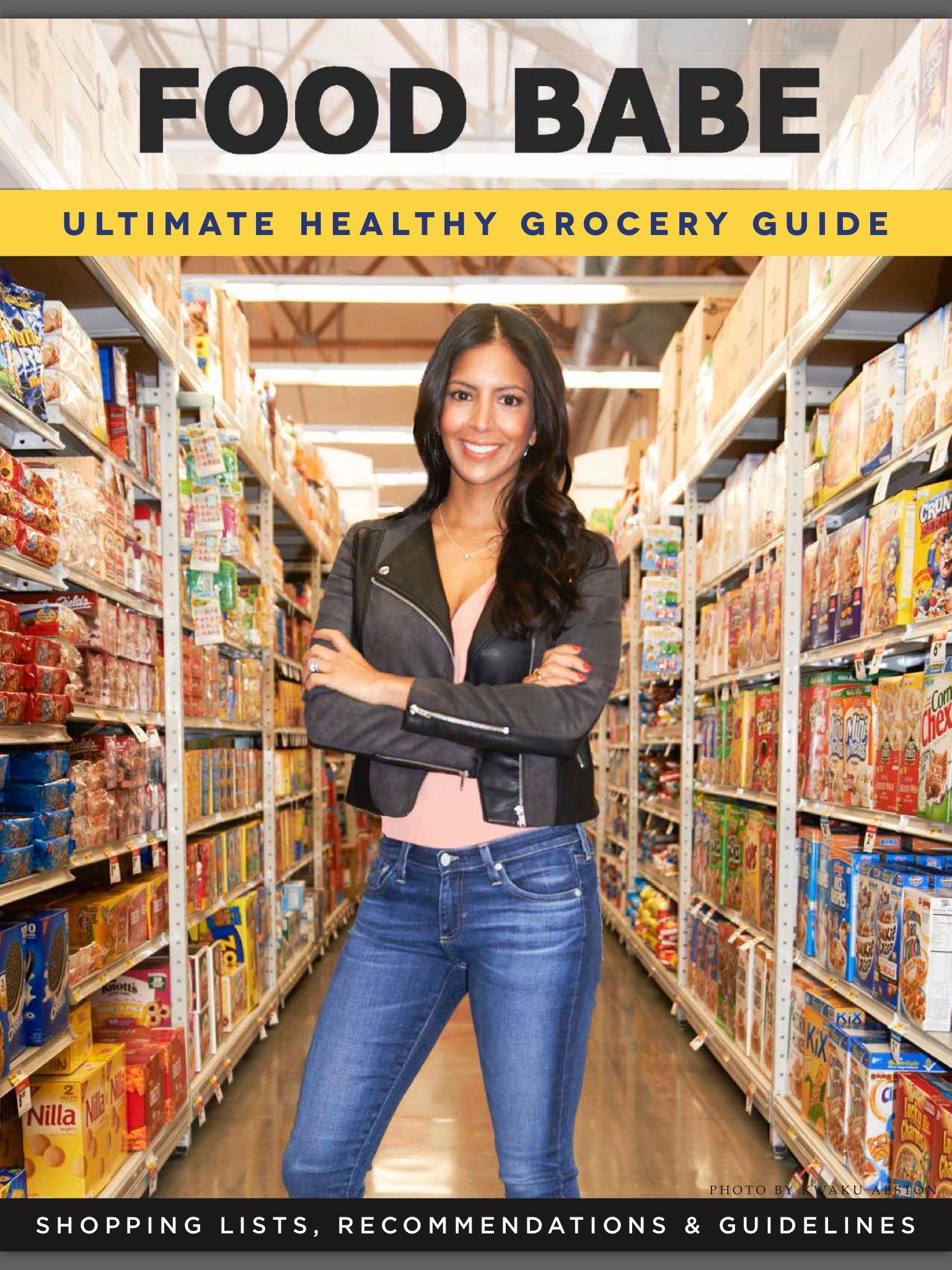 Food Babe Ultimate Healthy Grocery Guide by Vani Hari | Goodreads