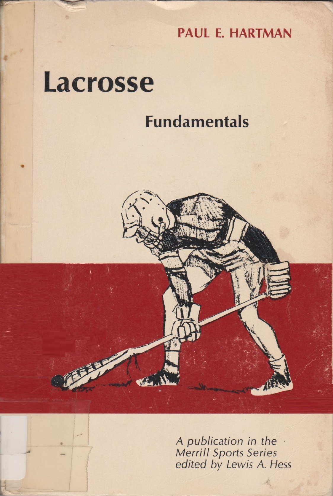 Lacrosse Fundamentals by Paul E Hartman | Goodreads