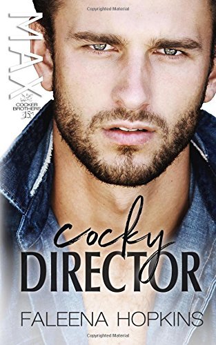 Cocky Director: Max Cocker by Faleena Hopkins | Goodreads