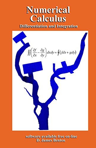 Numerical Calculus: Differentiation and Integration by D. James Benton ...