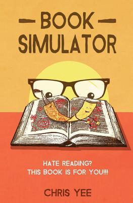 Book Simulator by Chris Yee | Goodreads