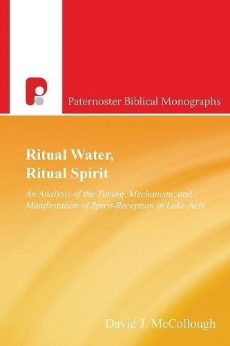 Ritual Water, Ritual Spirit: An Analysis of the Timing, Mechanism and ...