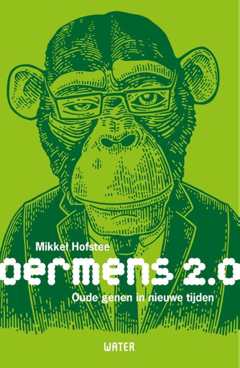Oermens 2.0 by Mikkel Hofstee | Goodreads