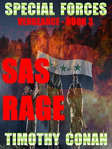 SAS Rage (Special Forces Vengeance #3) by Timothy Conan | Goodreads