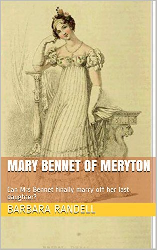 Mary Bennet of Meryton by Barbara Randell | Goodreads