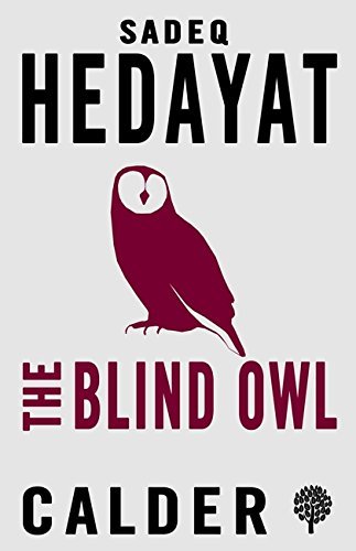 The Blind Owl and Other Stories by Sadegh Hedayat | Goodreads