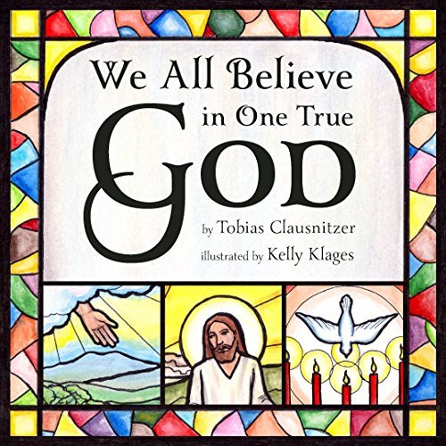 We All Believe in One True God by Tobias Clausnitzer | Goodreads