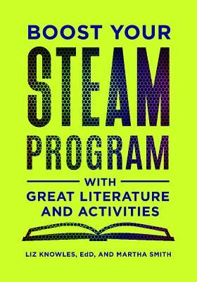 Boost Your STEAM Program with Great Literature and Activities by Liz ...