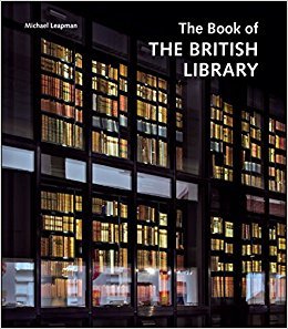 The Book of the British Library by Michael Leapman | Goodreads