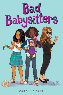 Bad Babysitters by Caroline Cala | Goodreads