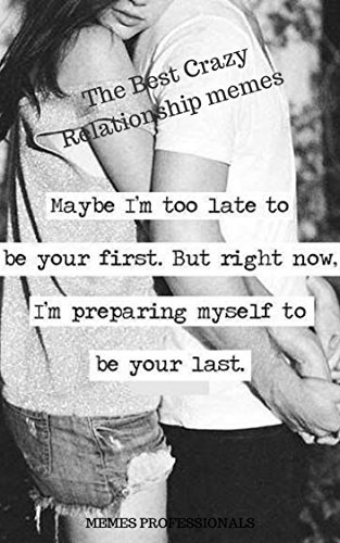 The Best Crazy Relationship memes : heart touching and interesting love ...